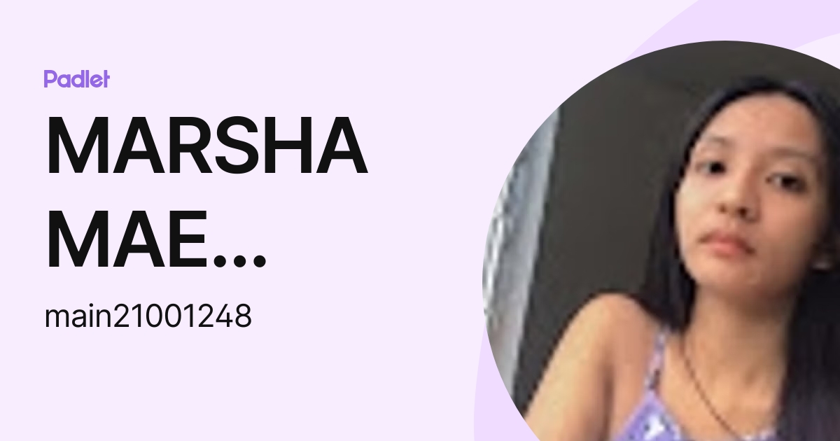 MARSHA MAE TAPIC (main21001248) profile | Padlet
