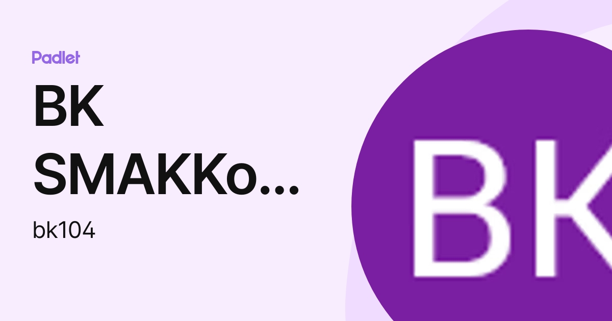 BK SMAKKosayu (bk104) profile | Padlet