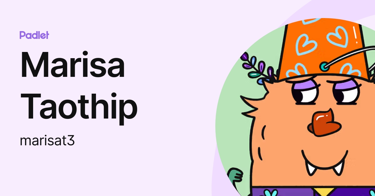 Marisa Taothip (marisat3) profile | Padlet