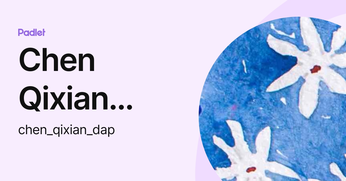 Chen Qixian Daphne (chen_qixian_dap) profile | Padlet