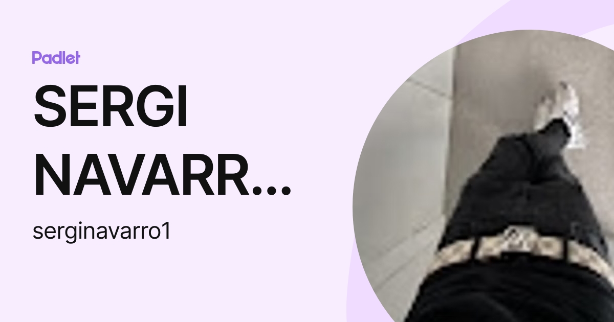 SERGI NAVARRO ENJAIME (serginavarro1) profile | Padlet