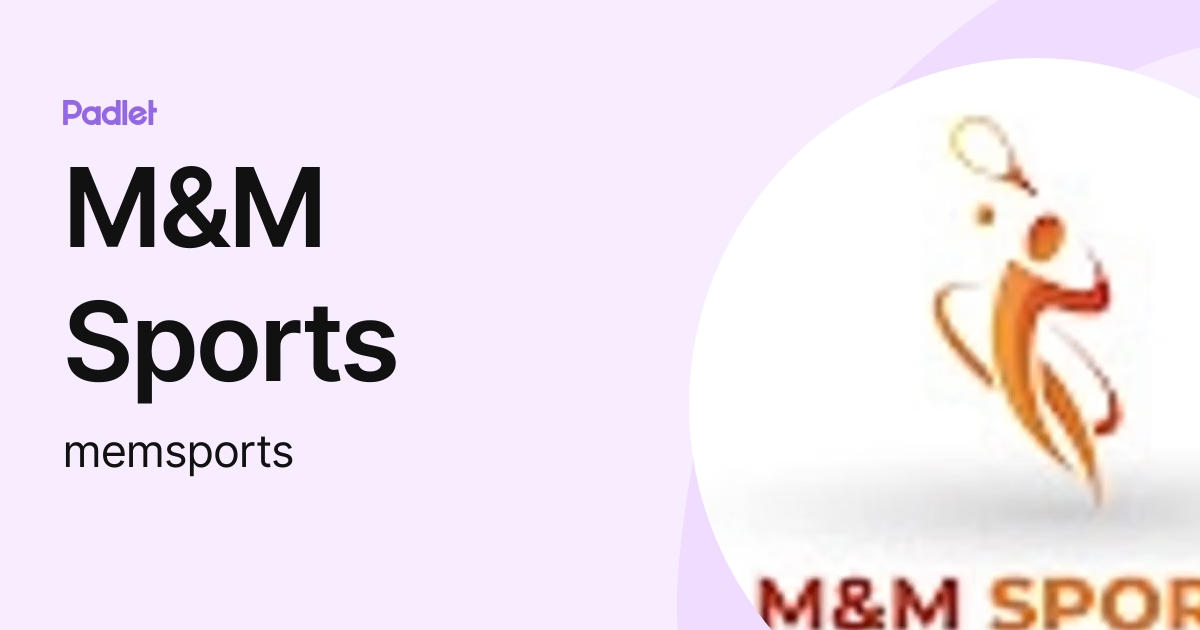 M&M Sports (memsports) profile | Padlet