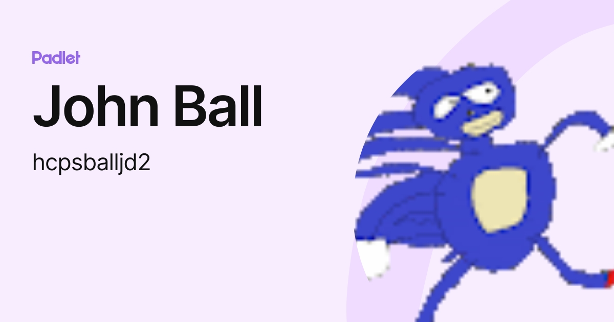 John Ball (hcpsballjd2) profile | Padlet