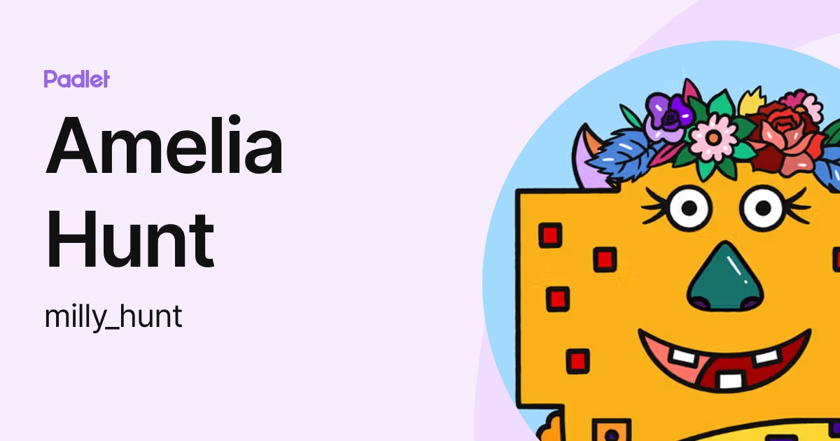 Amelia Hunt (milly_hunt) profile | Padlet