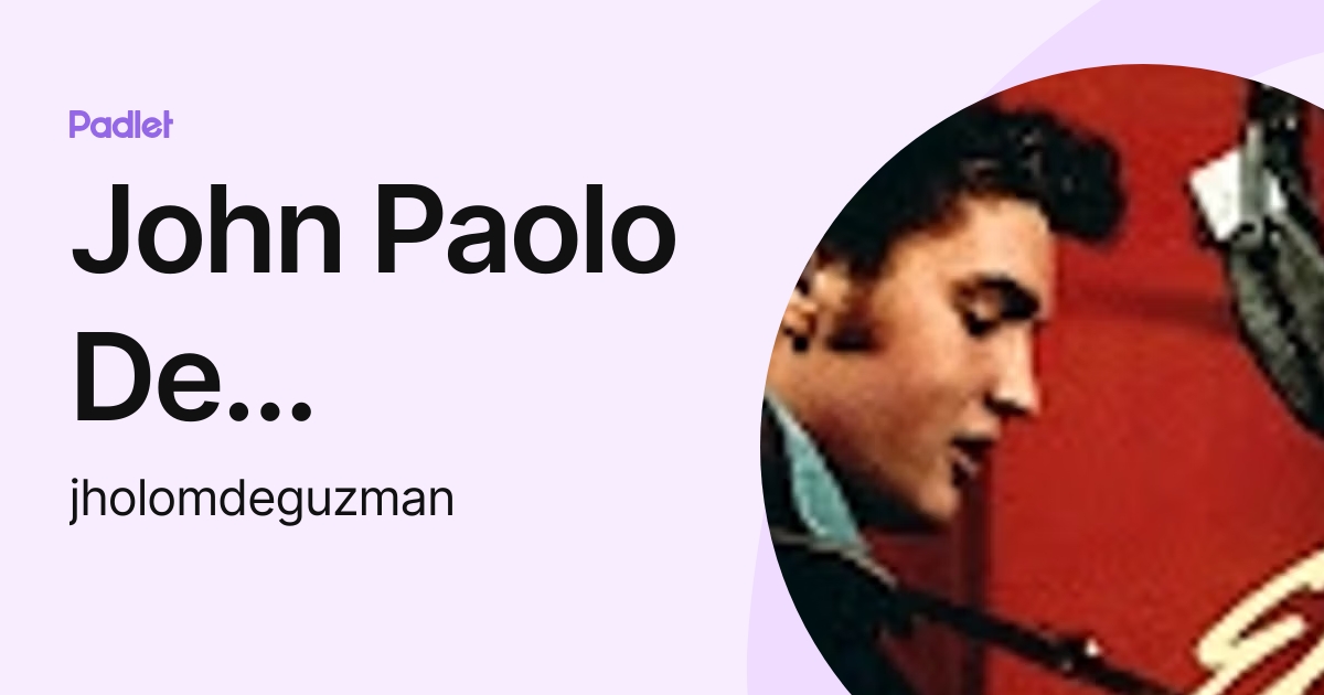 John Paolo De Guzman (jholomdeguzman) profile | Padlet