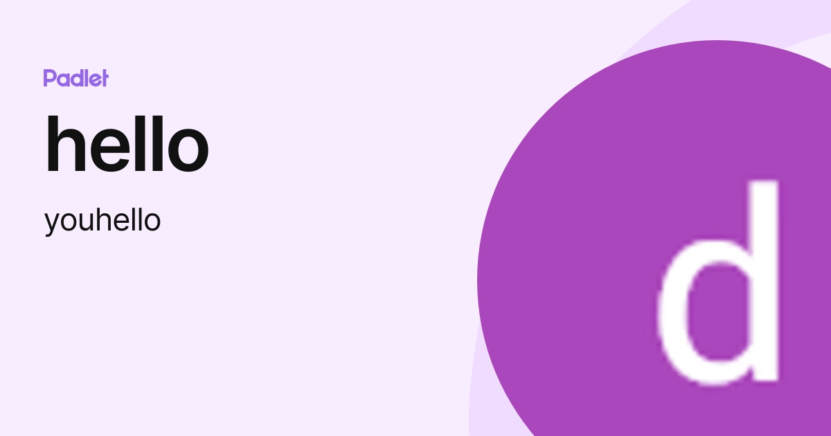 hello (youhello) profile | Padlet