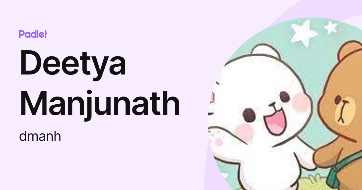 Deetya Manjunath (dmanh) profile | Padlet