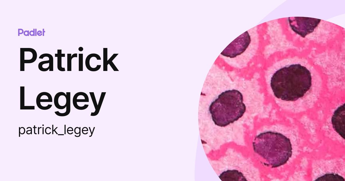 Patrick Legey (patrick_legey) profile | Padlet