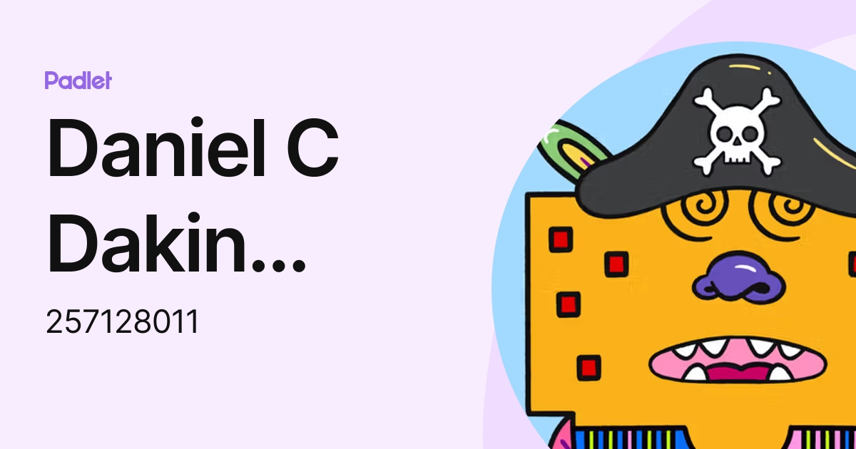 Daniel C Dakin (25712801) (25712801) profile | Padlet