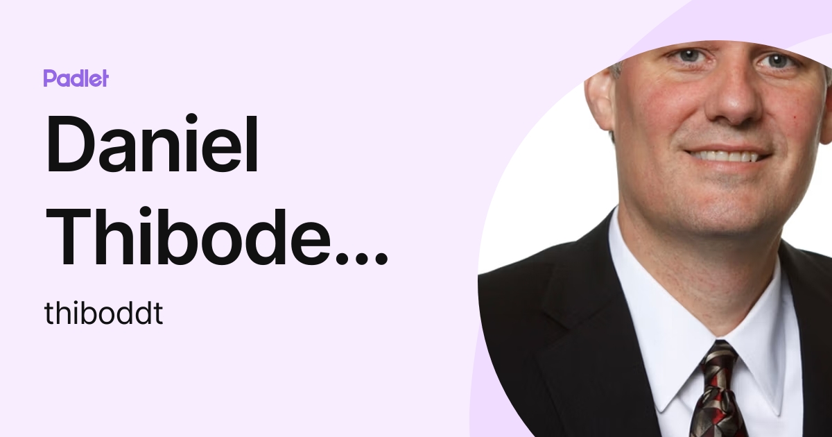 Daniel Thibodeau DHSc, MHP, PA-C (thiboddt) profile | Padlet