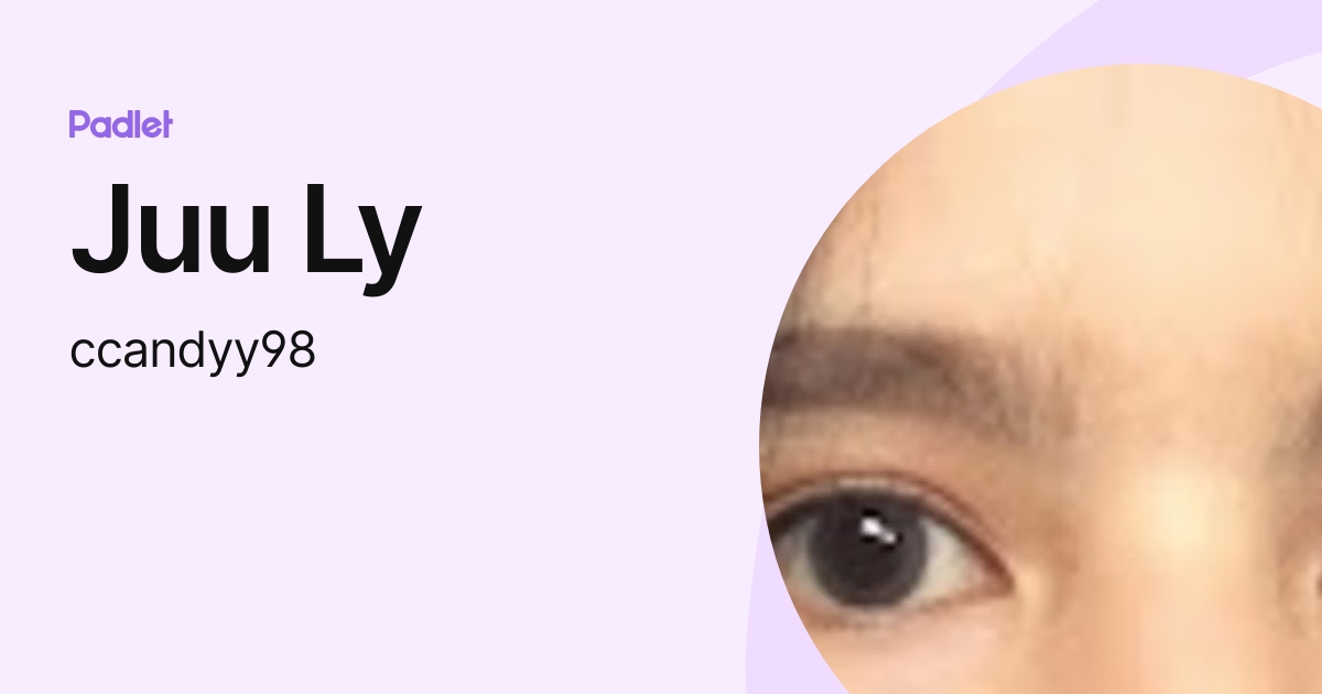 Juu Ly (ccandyy98) profile | Padlet