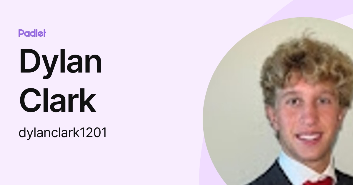 Dylan Clark (dylanclark1201) profile | Padlet