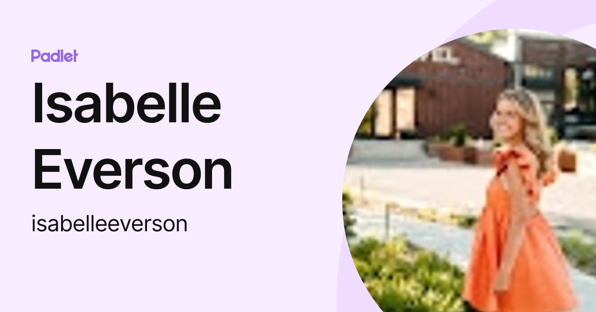 Isabelle Everson (isabelleeverson) profile | Padlet