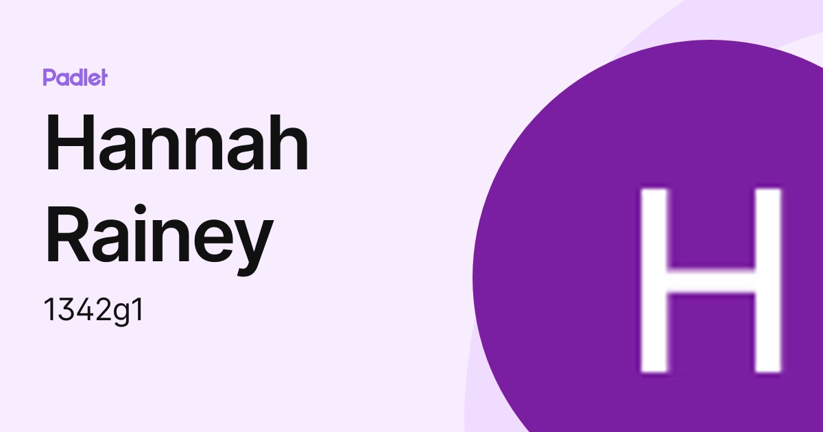 Hannah Rainey (1342g1) profile | Padlet