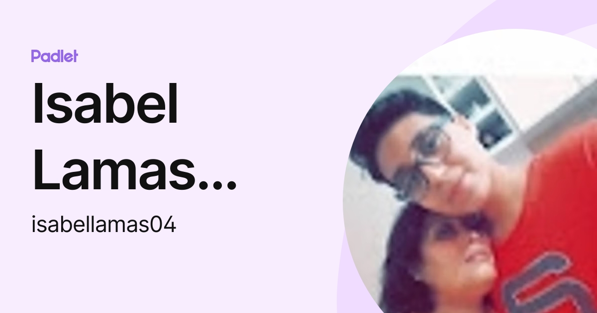 Isabel Lamas Sánchez (isabellamas04) profile | Padlet