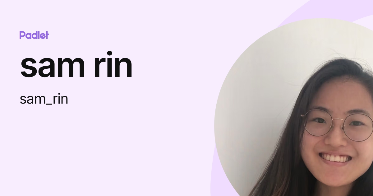 sam rin (sam_rin) profile | Padlet