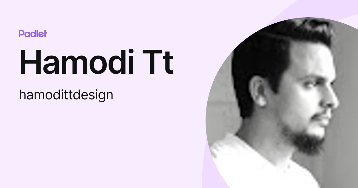 Hamodi Tt (hamodittdesign) profile | Padlet