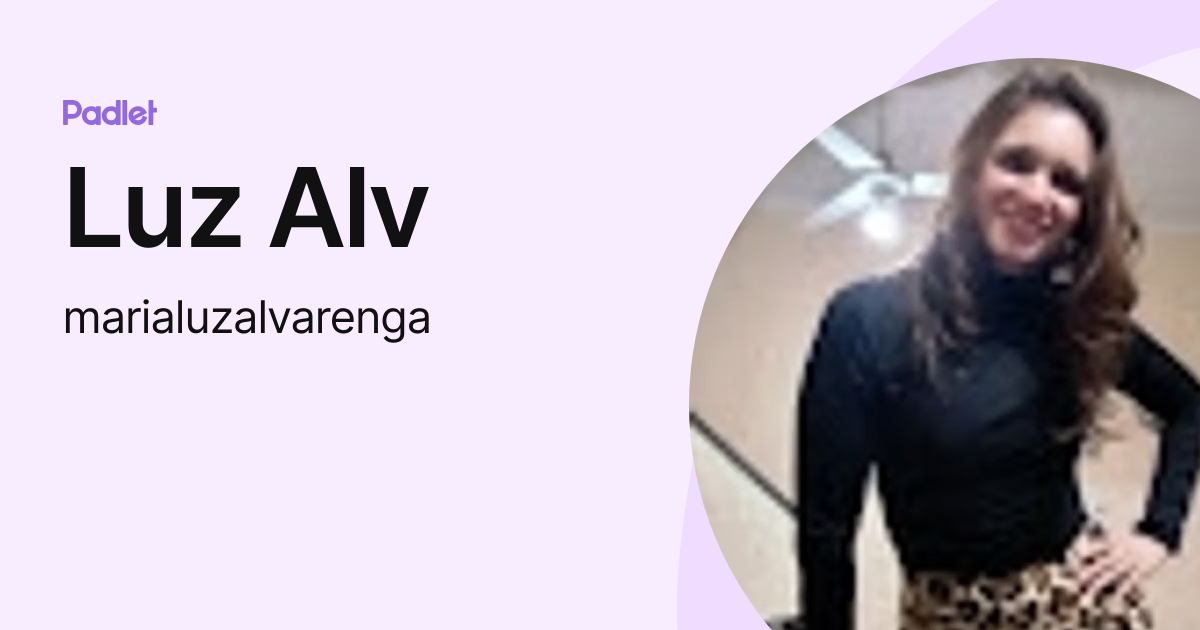 Luz Alv (marialuzalvarenga) perfil | Padlet