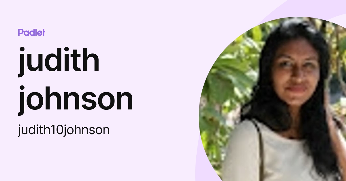 judith johnson (judith10johnson) profile | Padlet