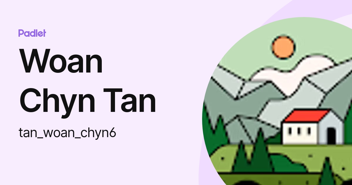 Woan Chyn Tan (tan_woan_chyn) profile | Padlet
