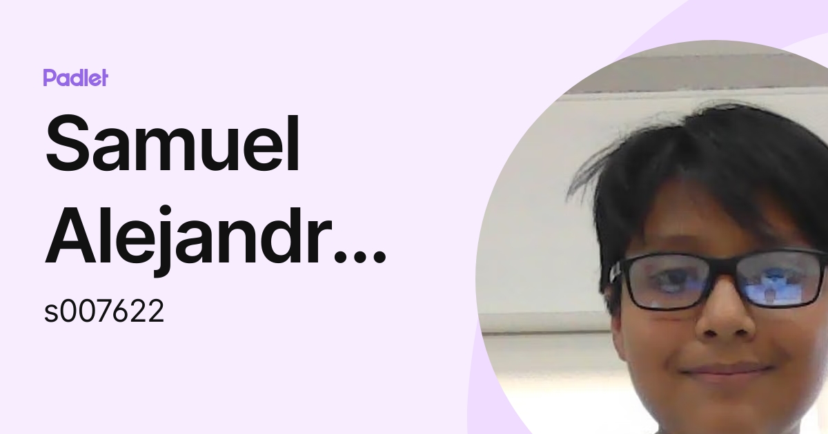Samuel Alejandro Sum Rosario (s007622) profile | Padlet