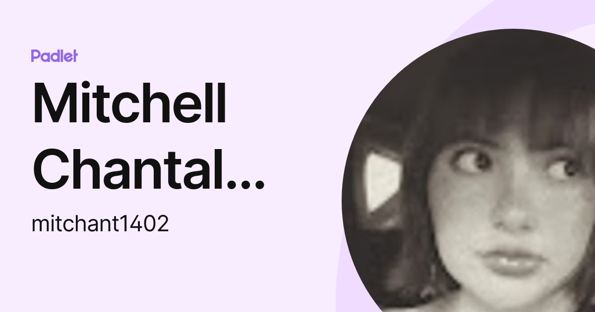 Mitchell Chantal Cruz Vázquez (mitchant1402) profile | Padlet