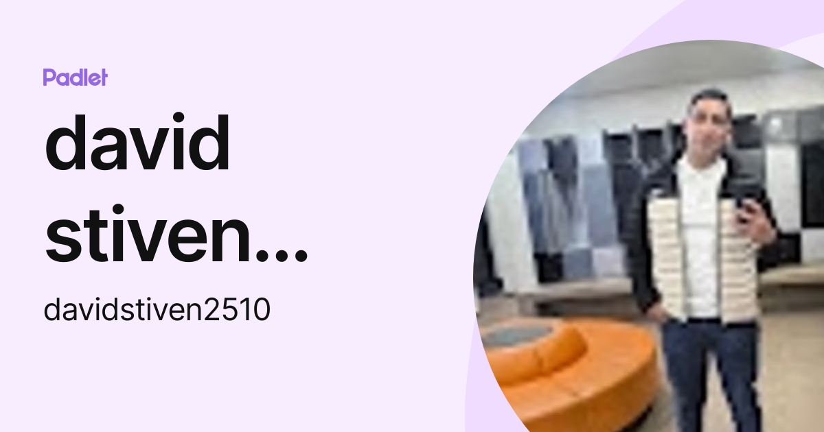 david stiven rodriguez cruz (davidstiven2510) profile | Padlet