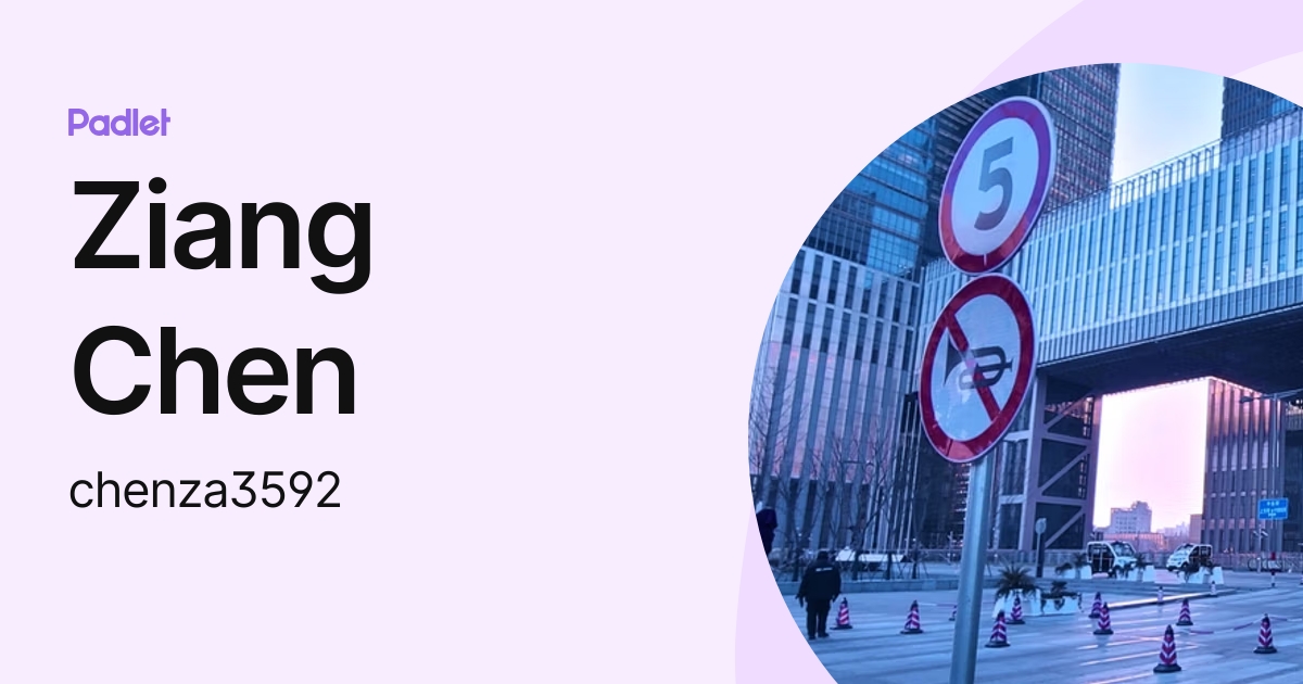 Ziang Chen (chenza3592) profile | Padlet