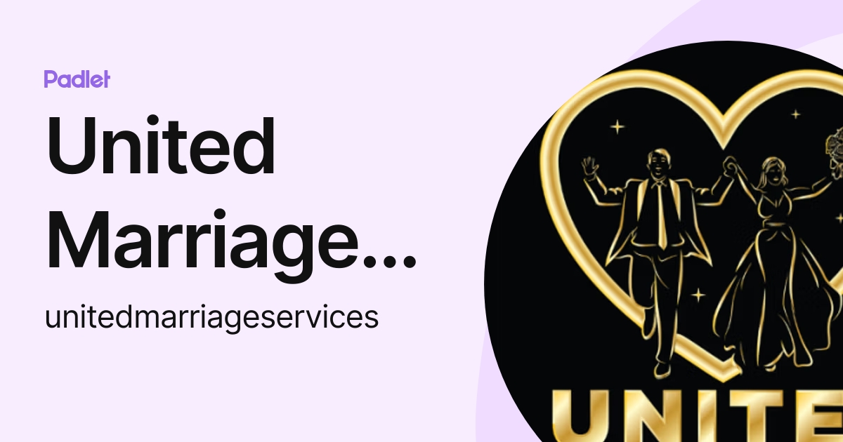 United Marriage Services (unitedmarriageservices) profile | Padlet