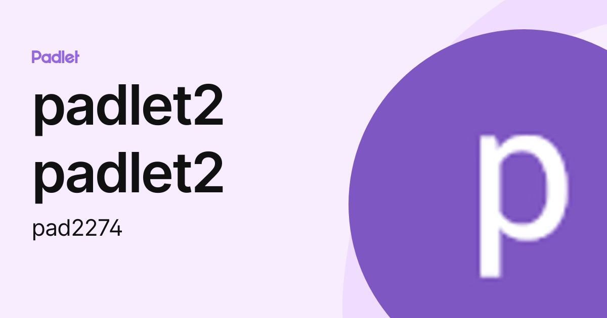 padlet2 padlet2 (pad2274) profile | Padlet