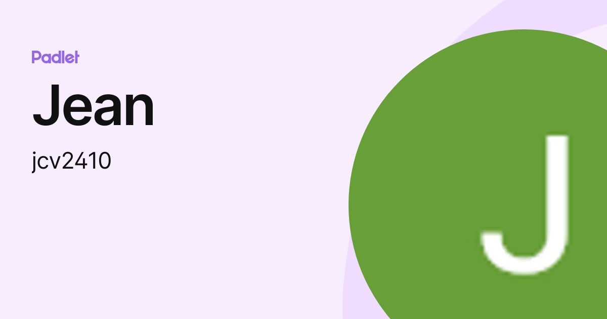 Jean (jcv2410) profile | Padlet