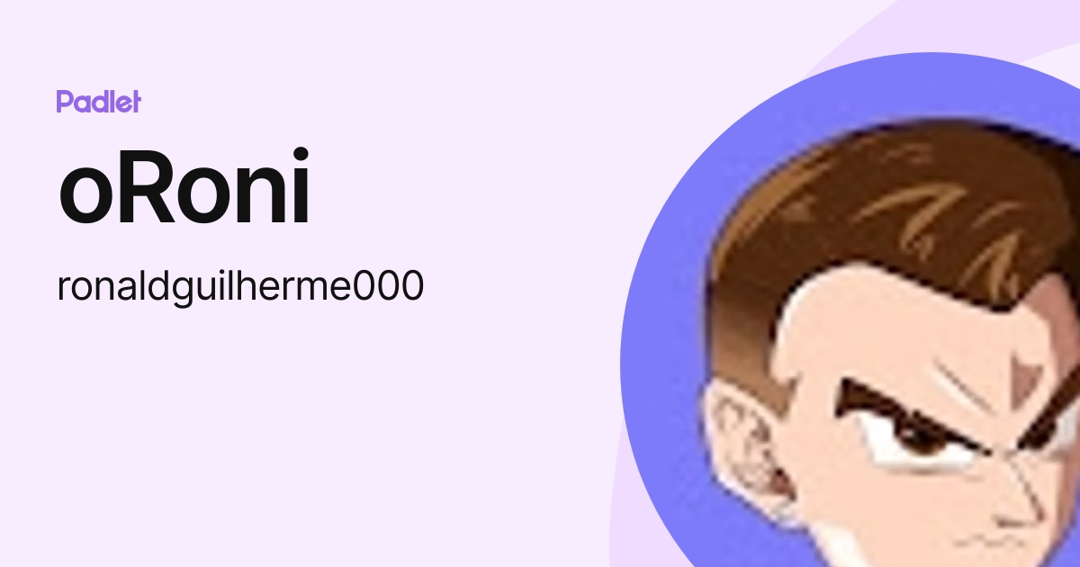 oRoni (ronaldguilherme000) profile | Padlet