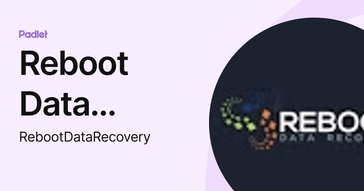Reboot Data Recovery (RebootDataRecovery) profile | Padlet