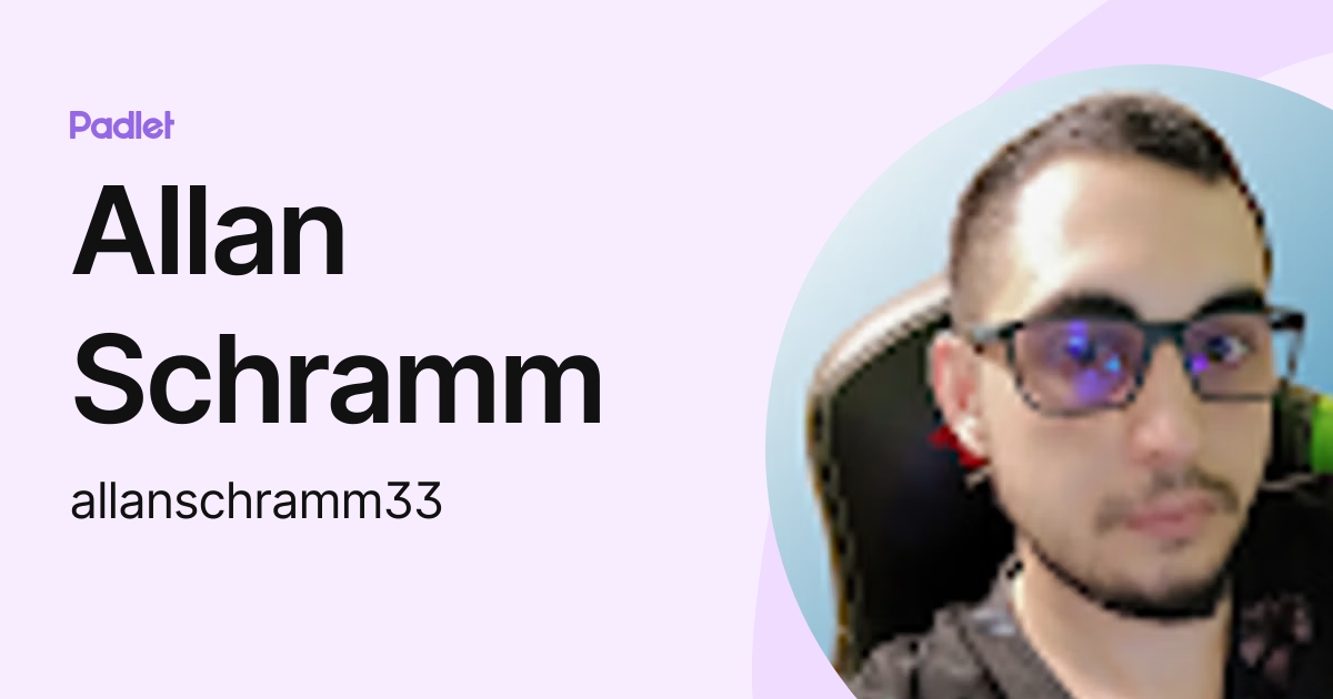 Allan Schramm (allanschramm33) profile | Padlet