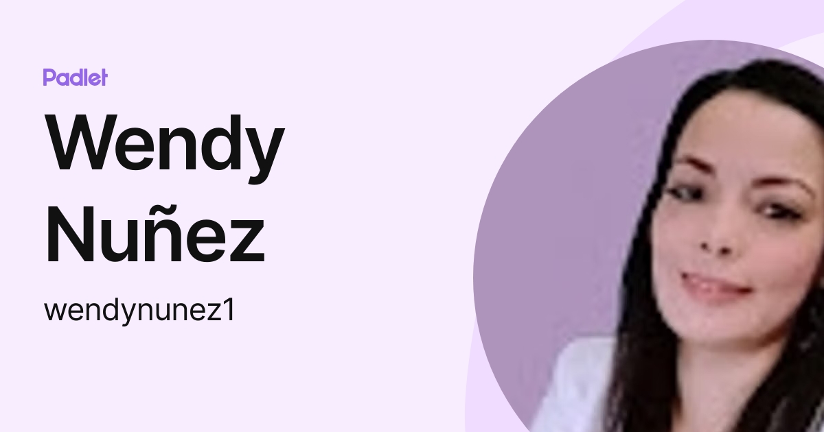 Wendy Nuñez (wendynunez1) perfil | Padlet