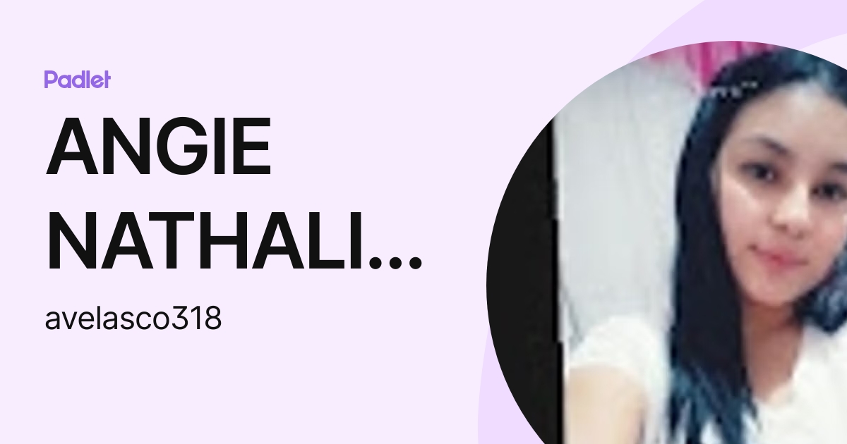 ANGIE NATHALIA VELASCO HERNANDEZ (avelasco318) profile | Padlet