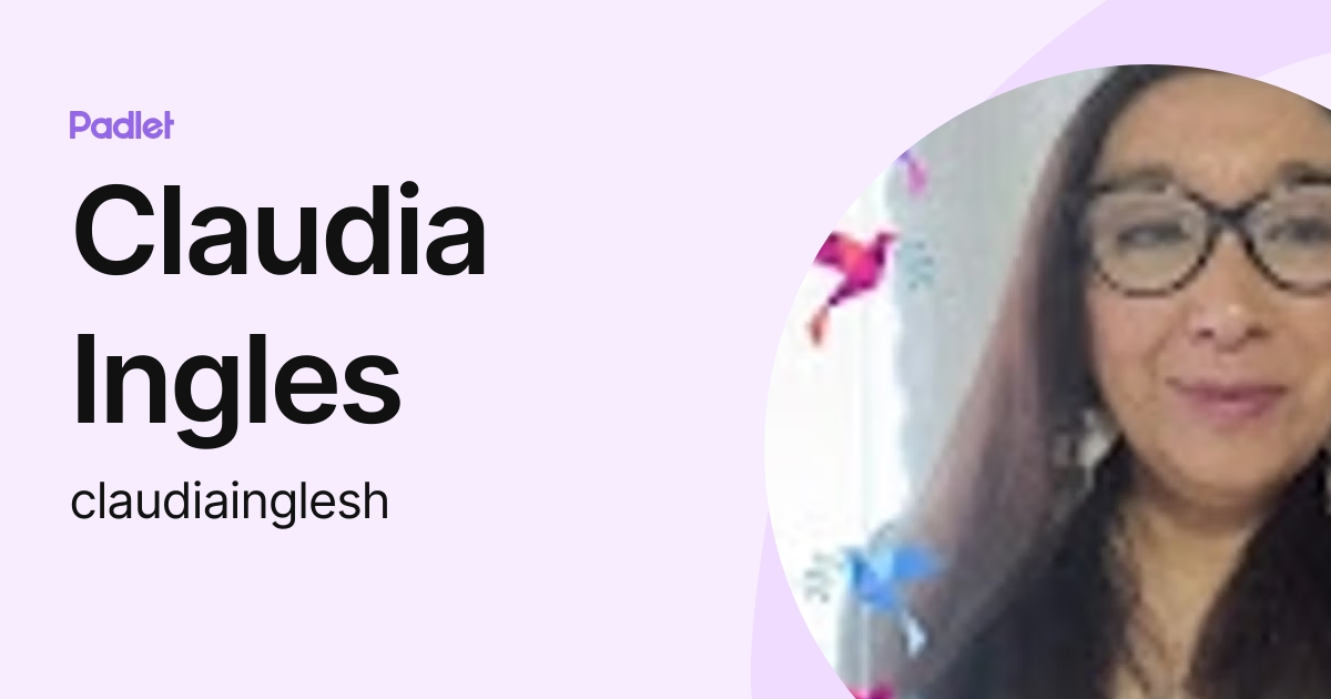 Claudia Ingles (claudiainglesh) profile | Padlet
