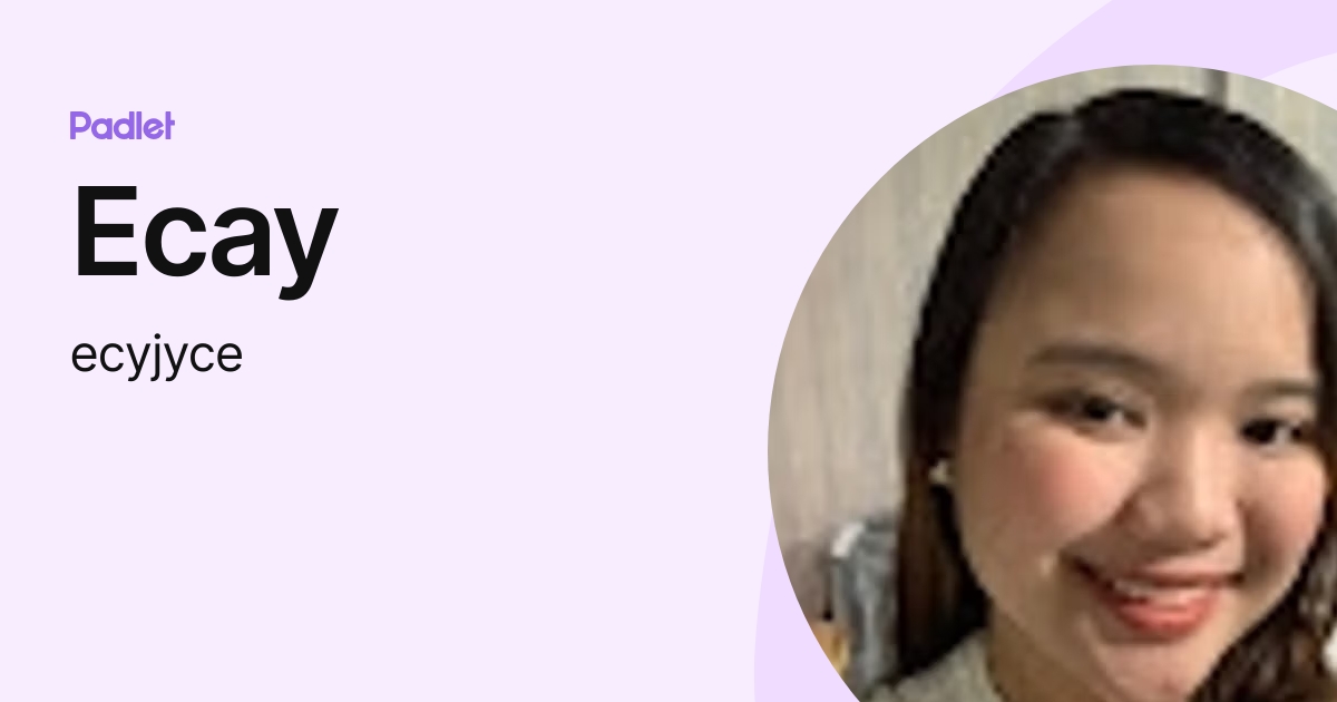 Ecay (ecyjyce) profile | Padlet