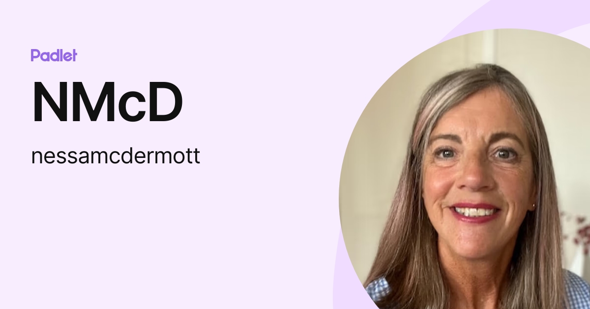 NMcD (nessamcdermott) profile | Padlet