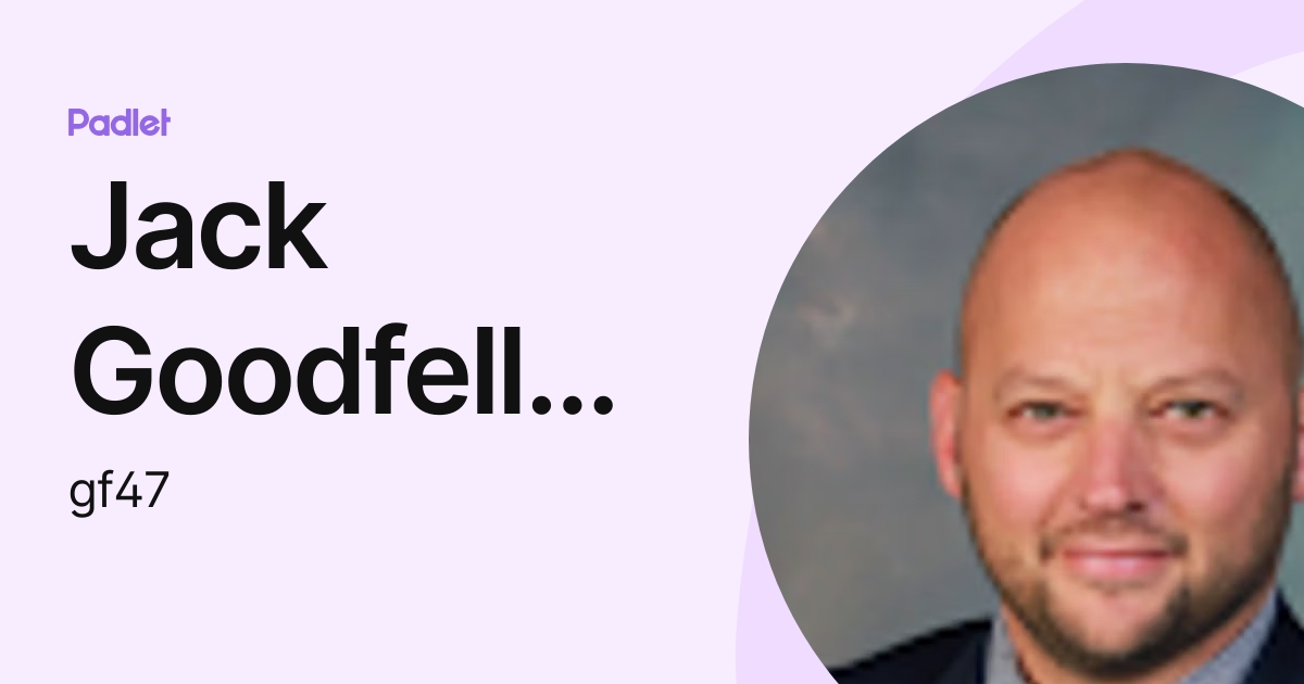 Jack Goodfellow (gf47) profile | Padlet