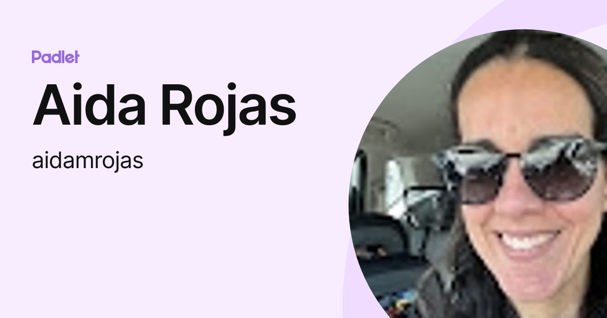 Aida Rojas (aidamrojas) profile | Padlet