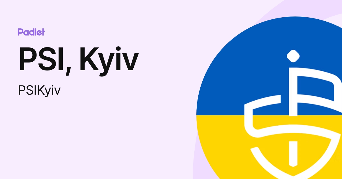 PSI, Kyiv (PSIKyiv) profile | Padlet