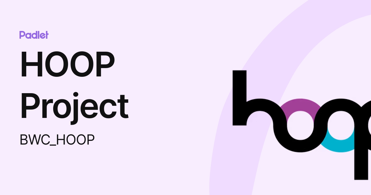 HOOP Project (BWC_HOOP) profile | Padlet