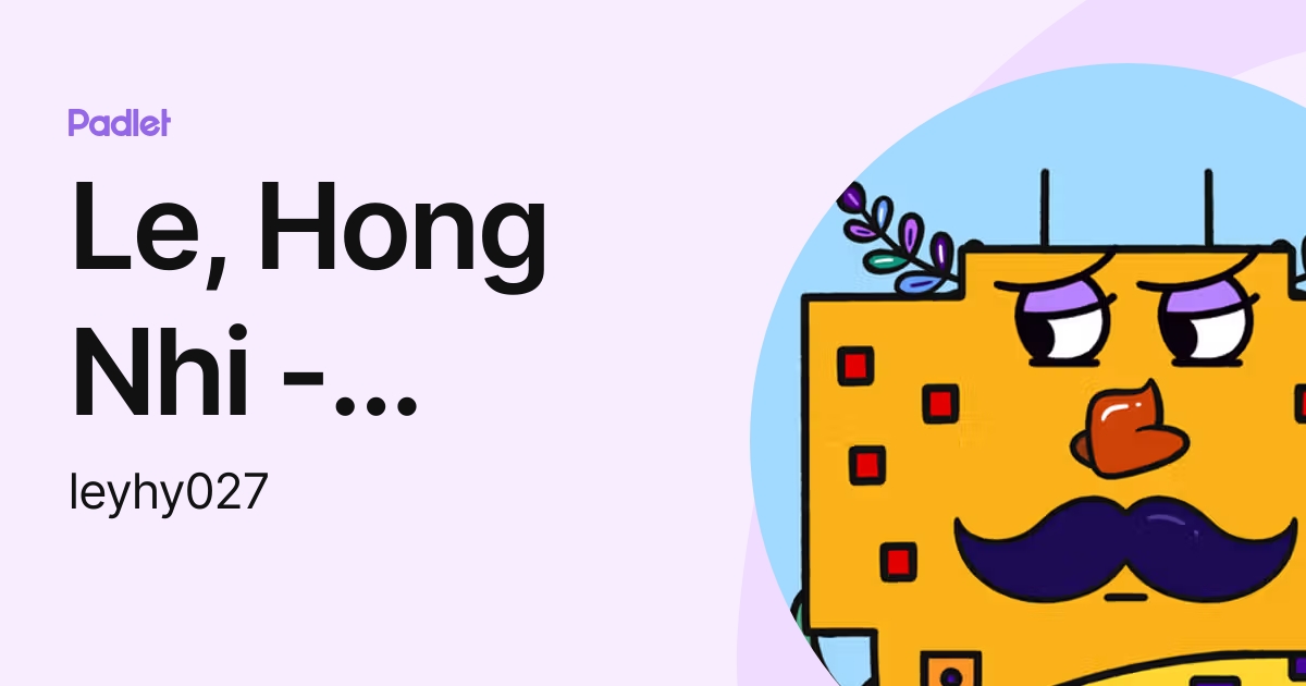 Le, Hong Nhi - leyhy027 (leyhy027) profile | Padlet