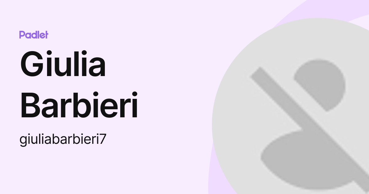 Giulia Barbieri (giuliabarbieri7) profile | Padlet