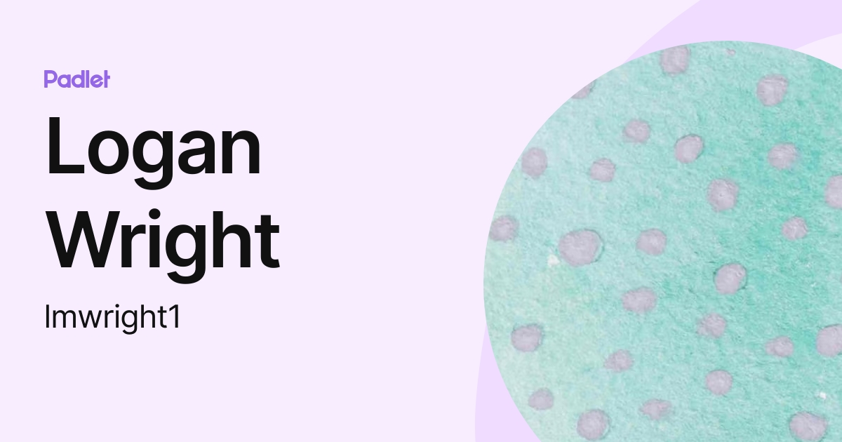 Logan Wright (lmwright1) profile | Padlet