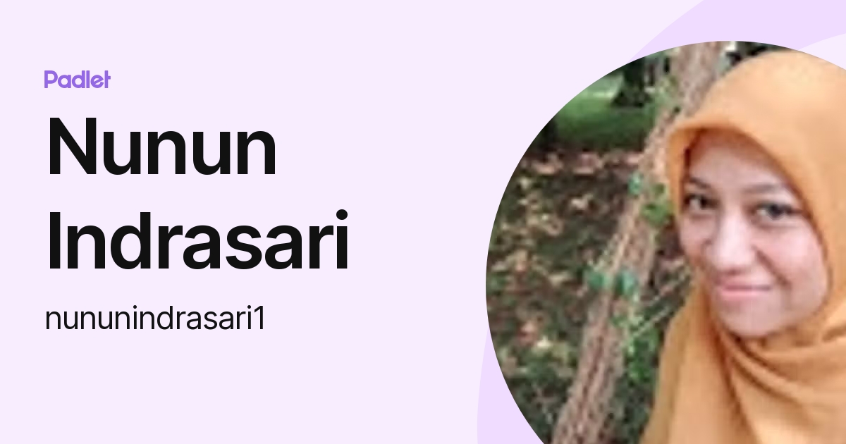 Profil Nunun Indrasari (nununindrasari1) | Padlet