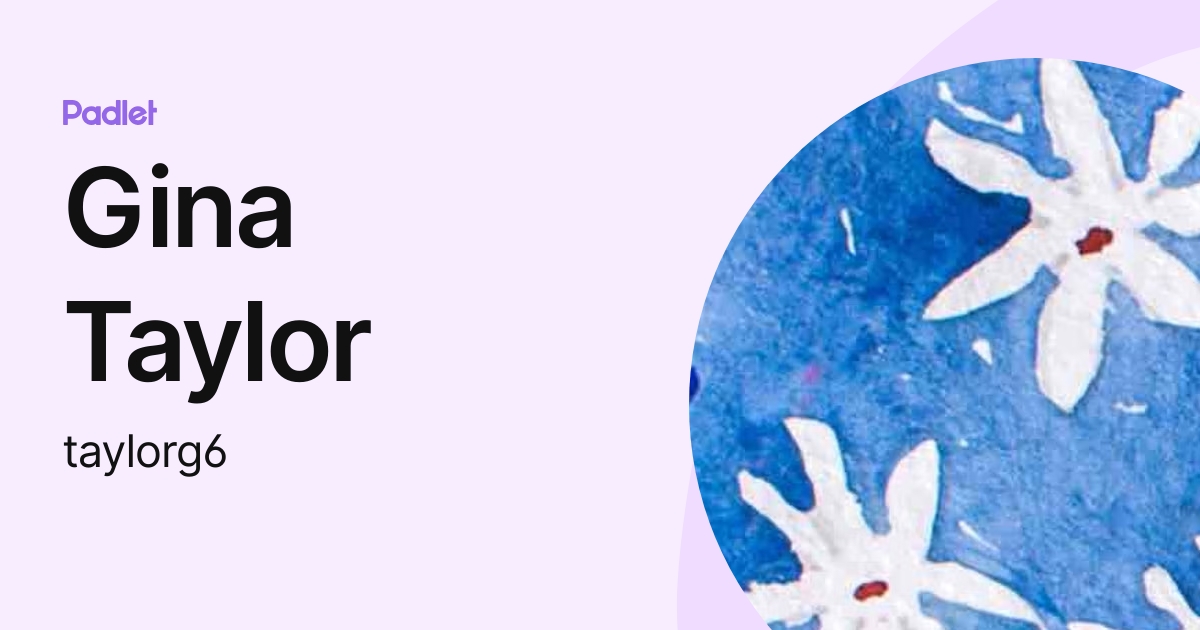 Gina Taylor (taylorg6) profile | Padlet