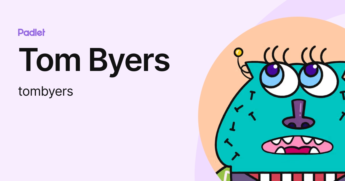 Tom Byers (tombyers) profile | Padlet