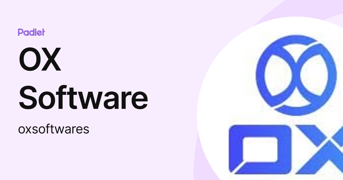 OX Software (oxsoftwares) profile | Padlet